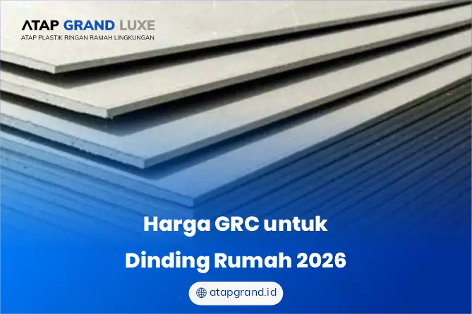 Harga GRC Dinding Luar Rumah Per Lembar Terbaru 2026 - Atap uPVC & Atap ...