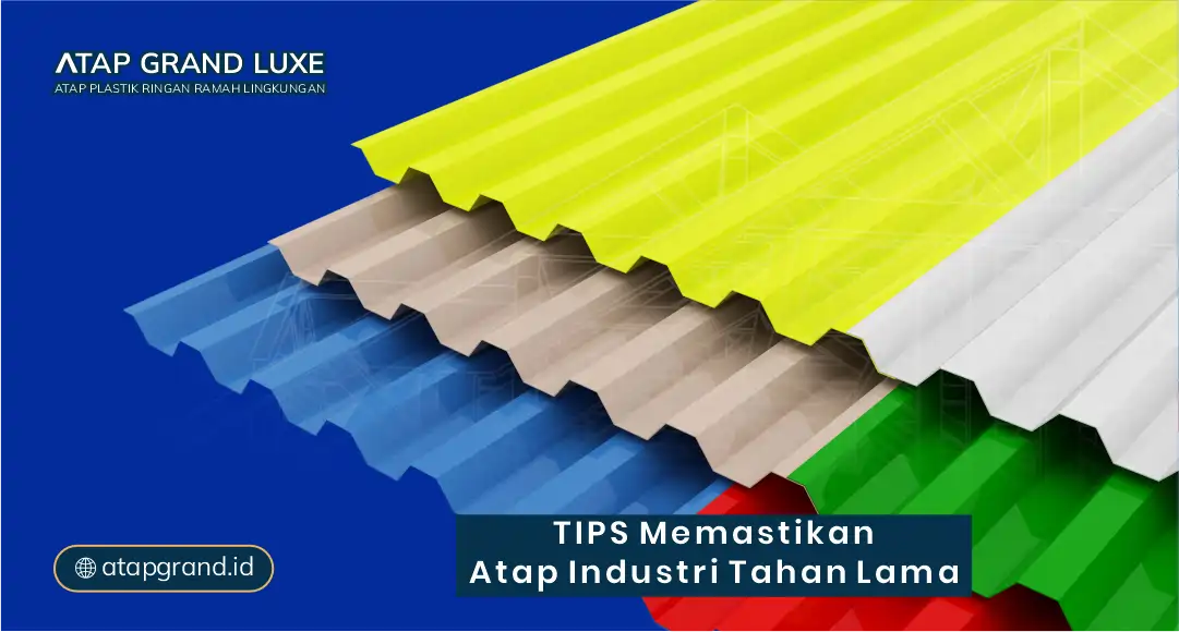 Tips Memilih Atap untuk Kebutuhan Industri - Atap uPVC & Atap Plastik ...