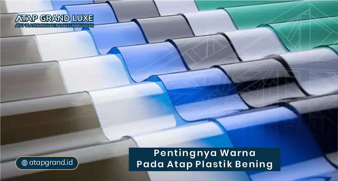 Tips Memilih Warna Atap Plastik Bening yang Serasi - Atap uPVC & Atap ...