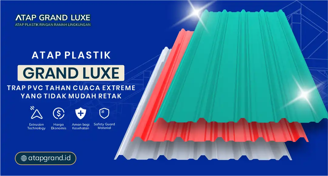 Bagaimana Trap PVC Tahan Cuaca Ekstrem dan Tidak Retak? - Atap uPVC ...