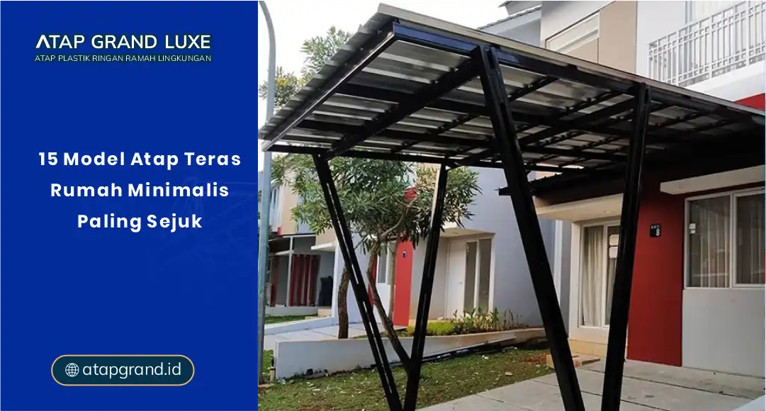15 Model Atap Teras Rumah Minimalis Paling Sejuk - Atap uPVC & Atap ...