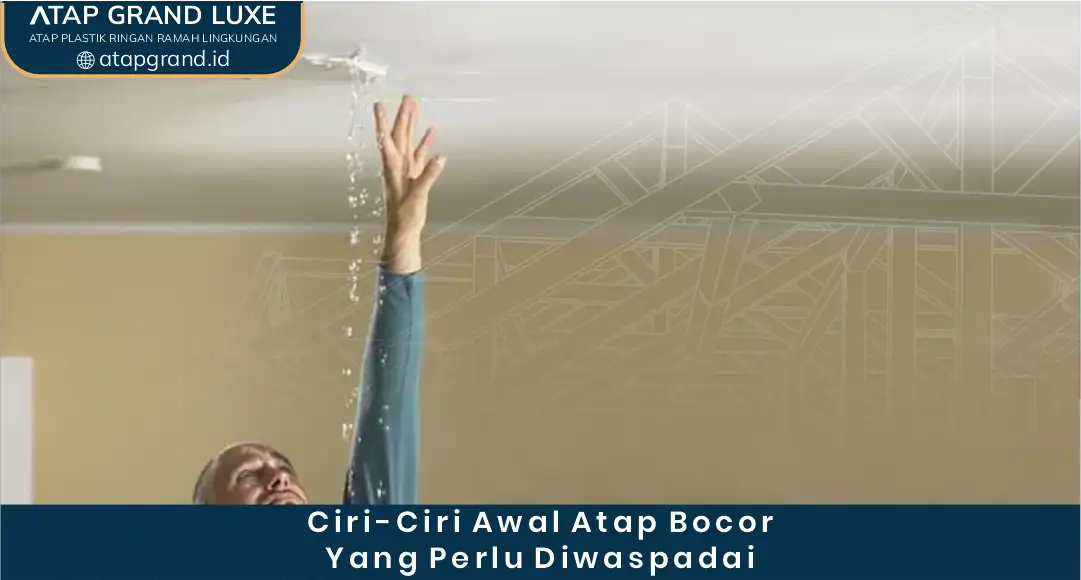 Solusi Cepat dan Efektif untuk Mengatasi Atap Bocor - Atap uPVC & Atap ...