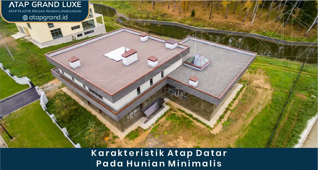 Desain Atap Datar untuk Rumah Minimalis yang Modern - Atap uPVC & Atap ...