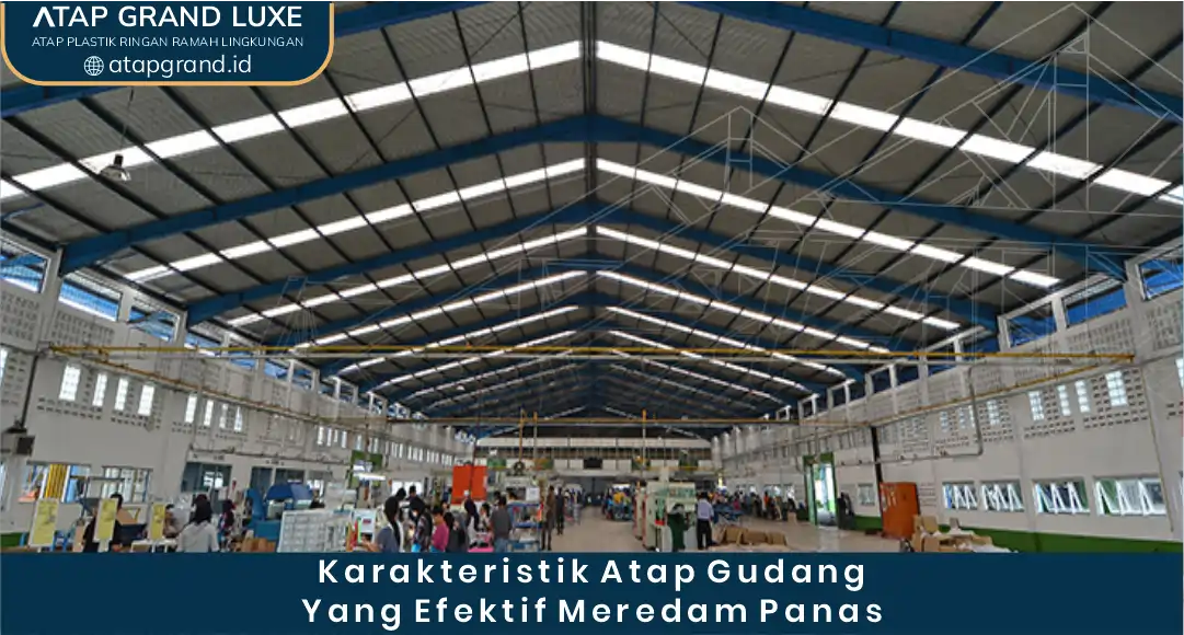 Rekomendasi Atap Terbaik untuk Gudang Anti Panas - Atap uPVC & Atap ...