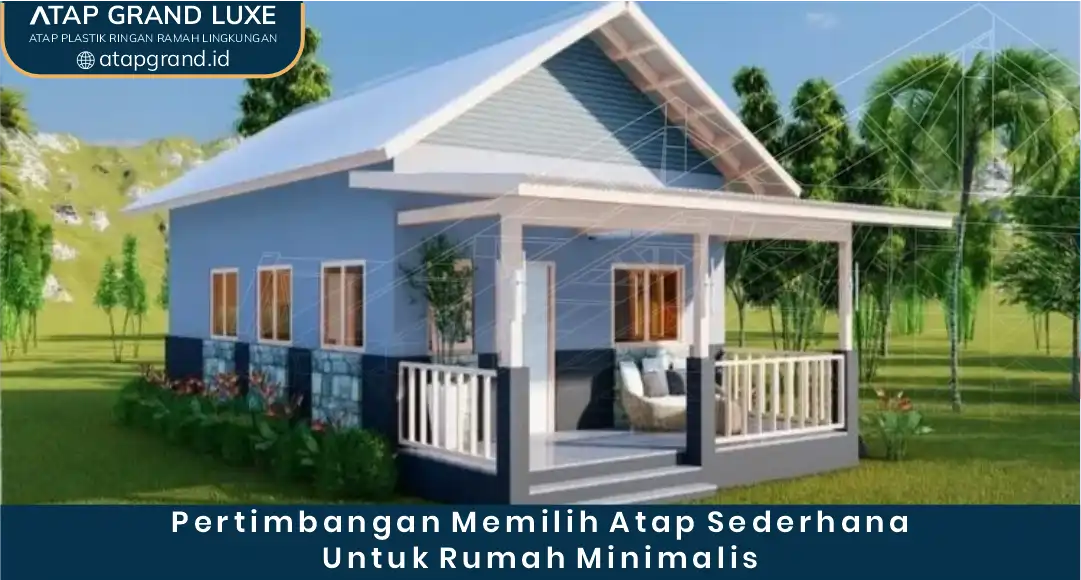 Model Atap Sederhana yang Cocok untuk Rumah Minimalis - Atap uPVC ...