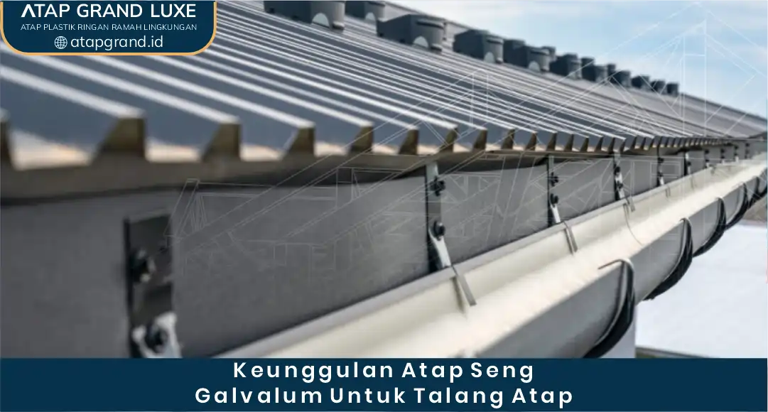 Cara Menyambung Seng Galvalum Untuk Talang Atap - Atap uPVC & Atap ...