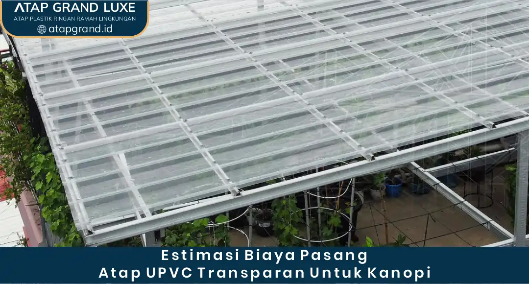 Harga Atap UPVC Transparan Cocok Untuk Ruang Jemur & Kanopi - Atap uPVC ...