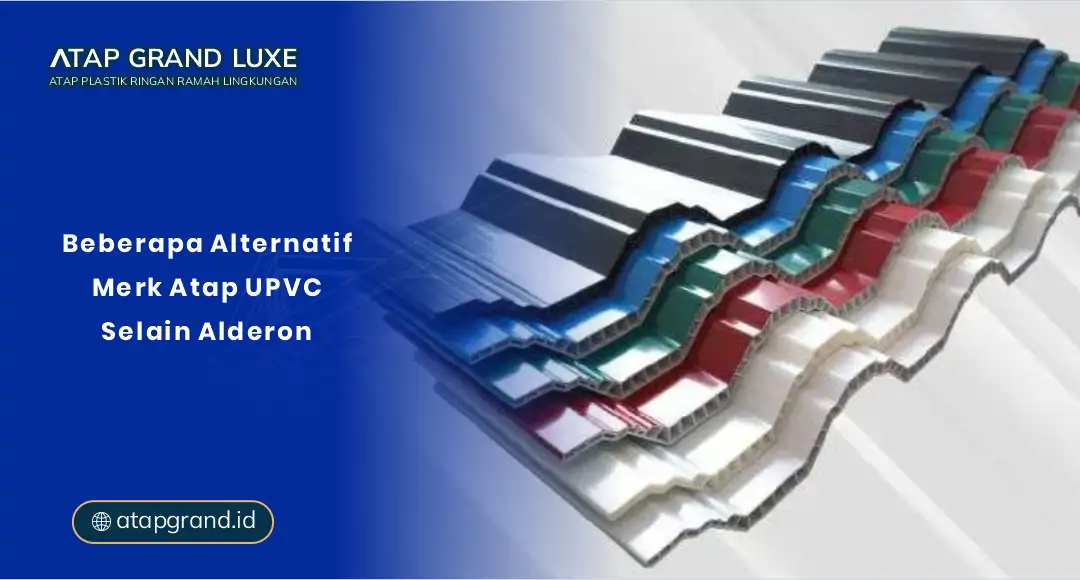Beberapa Alternatif Merk Atap UPVC Selain Alderon - Atap uPVC & Atap ...