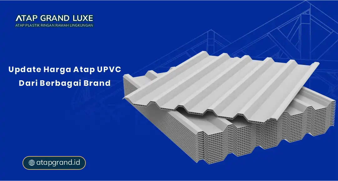 Update Harga Atap UPVC dari Berbagai Brand - Atap uPVC & Atap Plastik ...