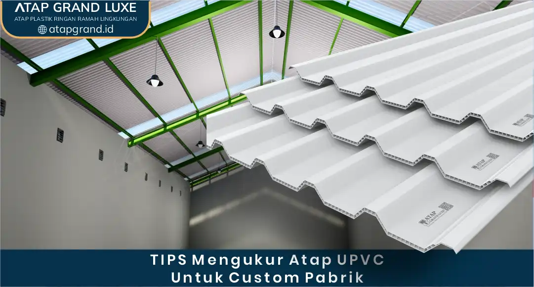Jual Atap UPVC untuk Pabrik: Bisa Custom Ukuran - Atap uPVC & Atap ...