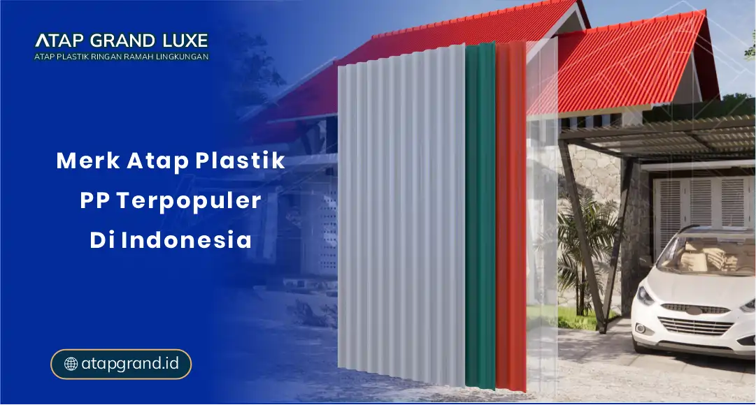 Merk Atap Plastik PP Terpopuler di Indonesia - Atap uPVC & Atap Plastik ...