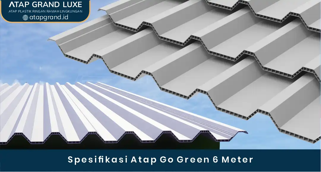 Spesifikasi dan Harga Atap Go Green 6 Meter - Atap uPVC & Atap Plastik ...